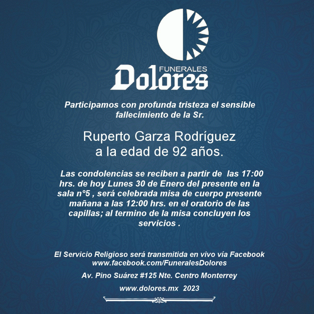 Sr. Ruperto Garza Rodríguez - Funerales Dolores